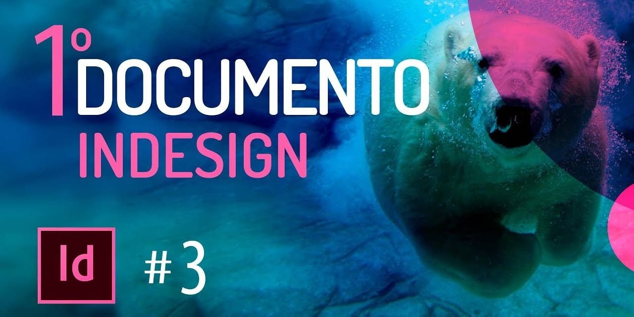 Curso de INDESIGN CC #03 Aprenda como configurar documento. - Blog ...